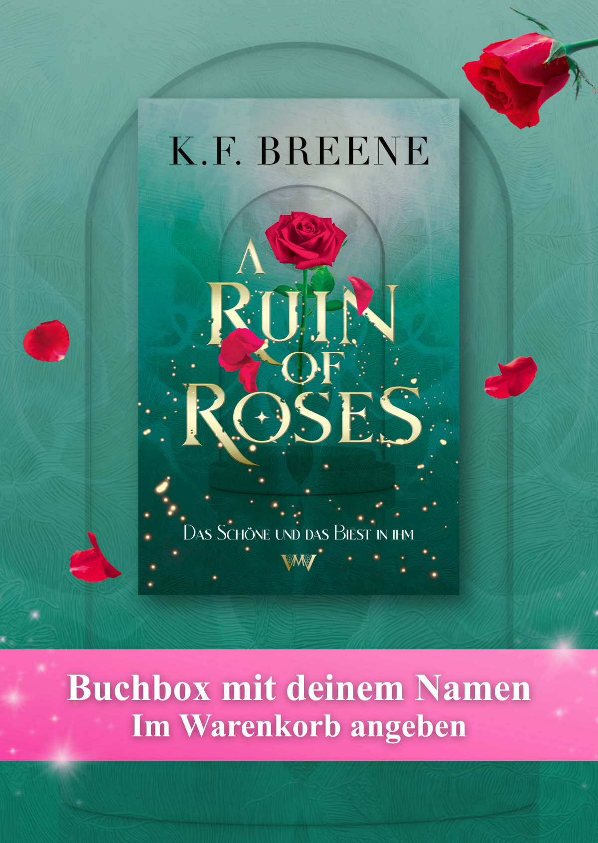 A Ruin of Roses - Die exklusive Buchbox – Von Morgen Verlag